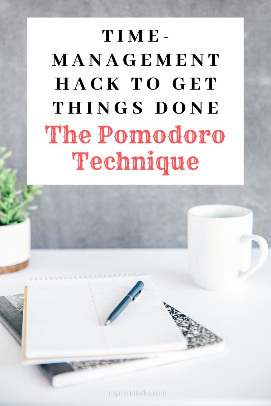 Time Management Hack The Pomodoro Technique My Mind Talks